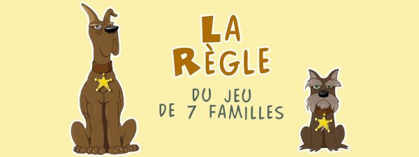 Règles du jeu de 7 familles - Cartooneo